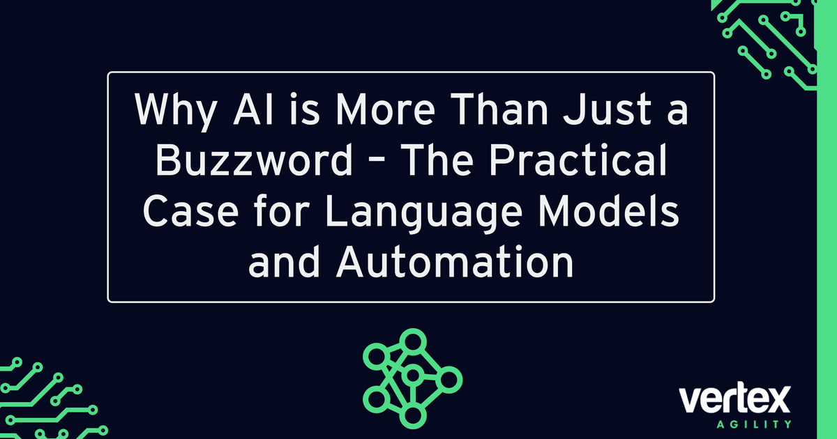 Why AI Is More Than Just a Buzzword – Language Models & Automation ...