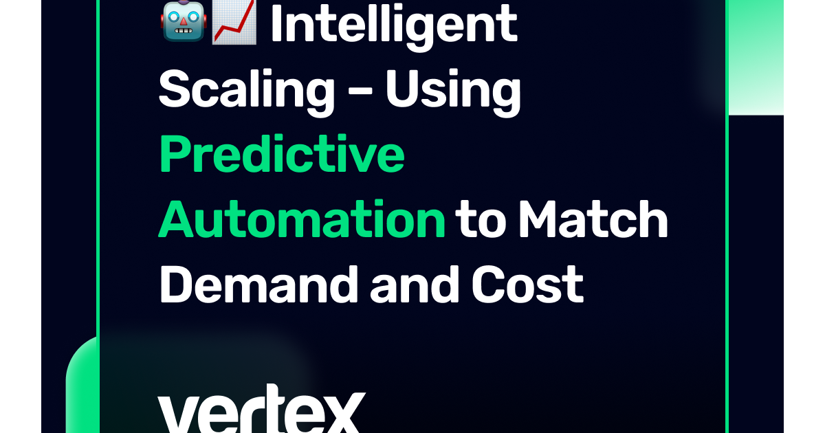 Intelligent Scaling – Using Predictive Automation to Match Demand and ...
